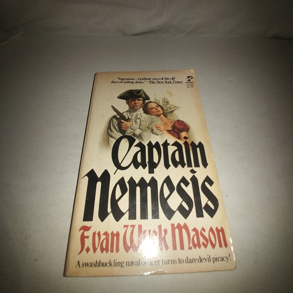 Captain Nemesis By F. Van Wyck Mason 1977 Vintage - Gem